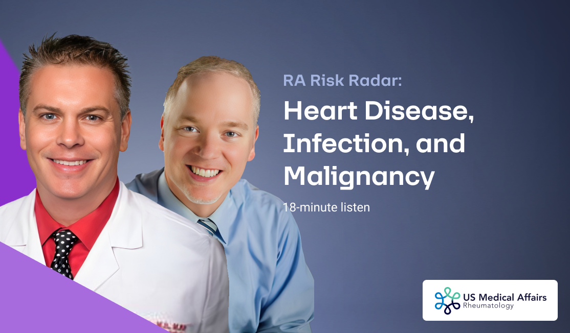 RA Risk Radar: Heart Disease, Infection, and Malignancy | RheumNow